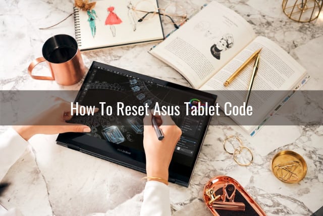 How To Reset Asus Tablet - Ready To DIY