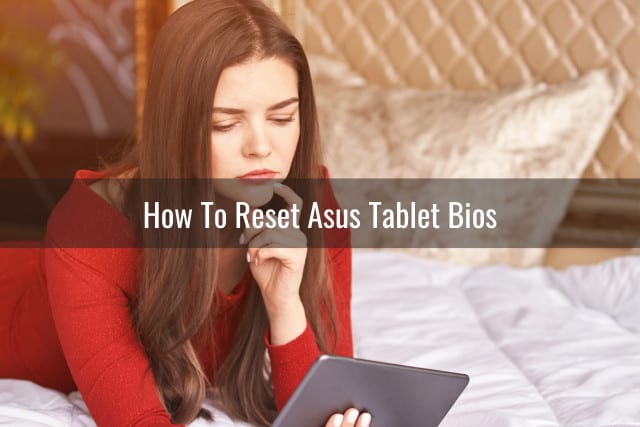 How To Reset Asus Tablet - Ready To DIY