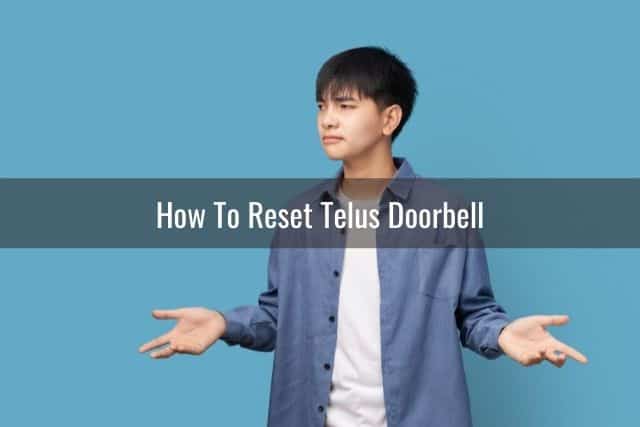 How To Reset Smart Doorbell - Ready To DIY