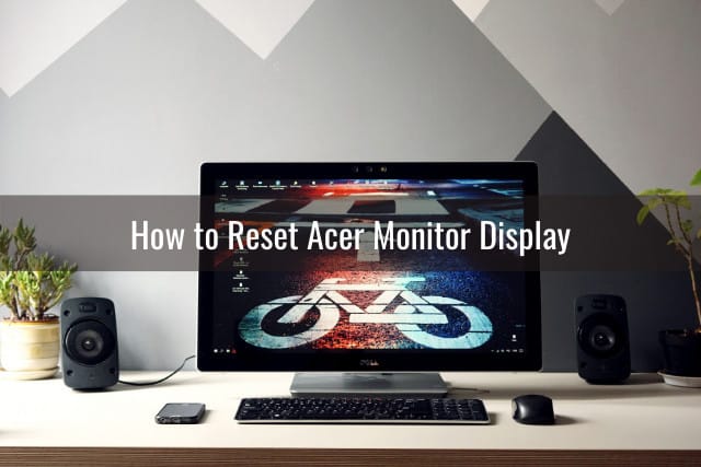 How to Reset Acer Monitor - Ready To DIY