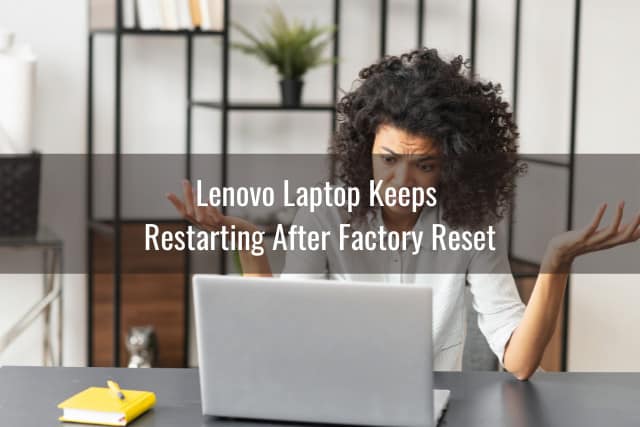 Lenovo Laptop Restarting Problems - Ready To DIY
