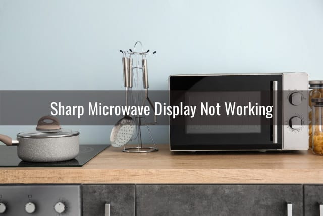 Sharp Microwave Not Working (How To Fix) - Ready To DIY
