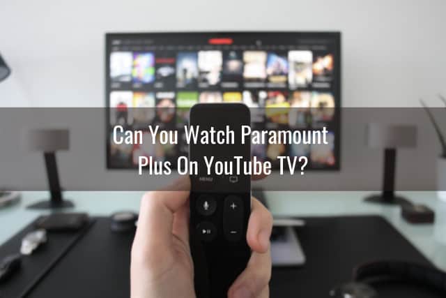 Where Can You Watch Paramount Plus? - Ready To DIY