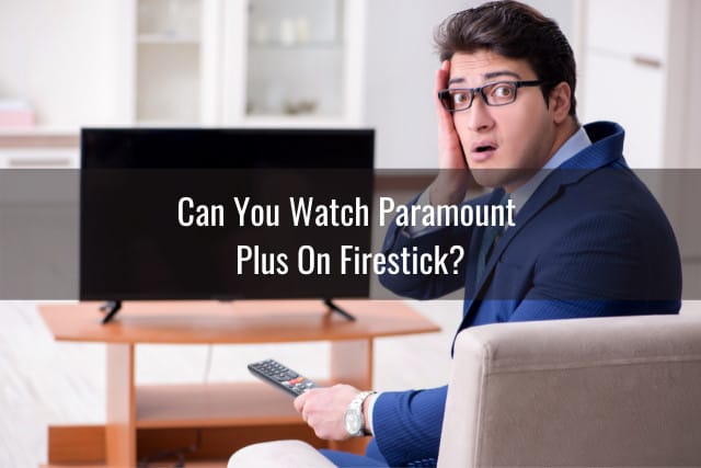 Where Can You Watch Paramount Plus? - Ready To DIY