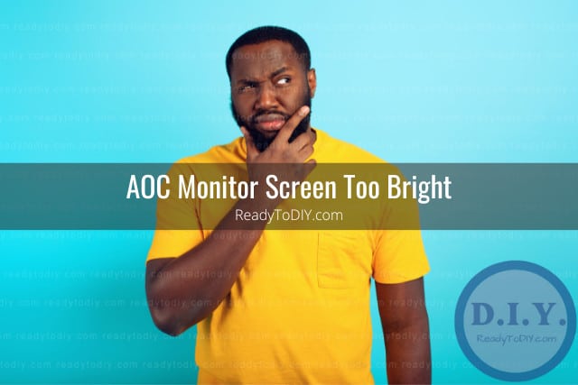 AOC Monitor Screen Issues (How to Troubleshoot) - Ready To DIY
