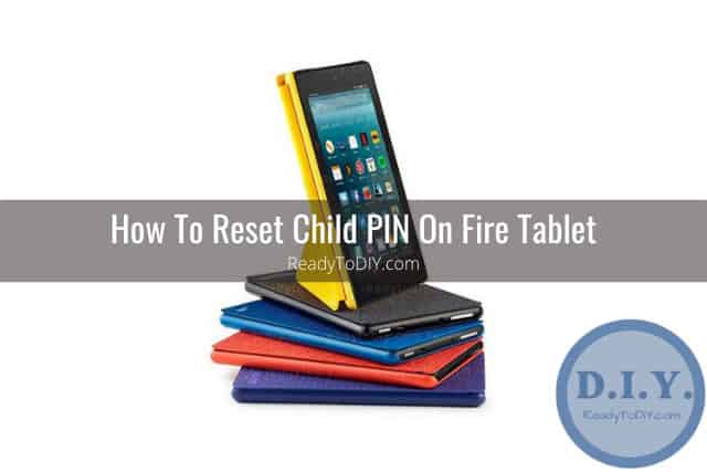 How To Reset Amazon Fire Tablet - Ready To DIY