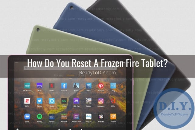 How To Reset Amazon Fire Tablet - Ready To DIY