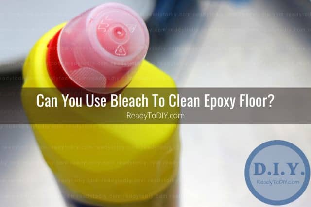 What Can I Use To Clean Epoxy Floors? - Ready To DIY