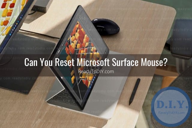 What Can You Reset in a Microsoft Surface? - Ready To DIY