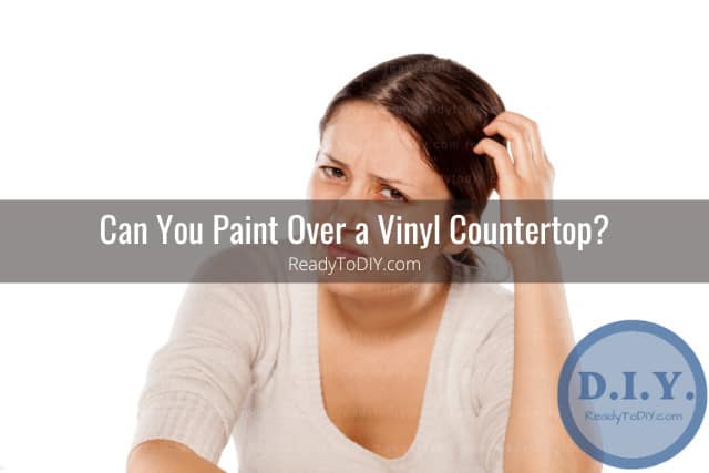 Can You/Should You Paint Over Vinyl (How To)? - Ready To DIY