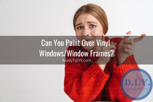 Can You/Should You Paint Over Vinyl (How To)? - Ready To DIY