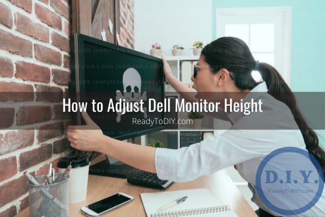How To Adjust Dell Monitor - Ready To DIY
