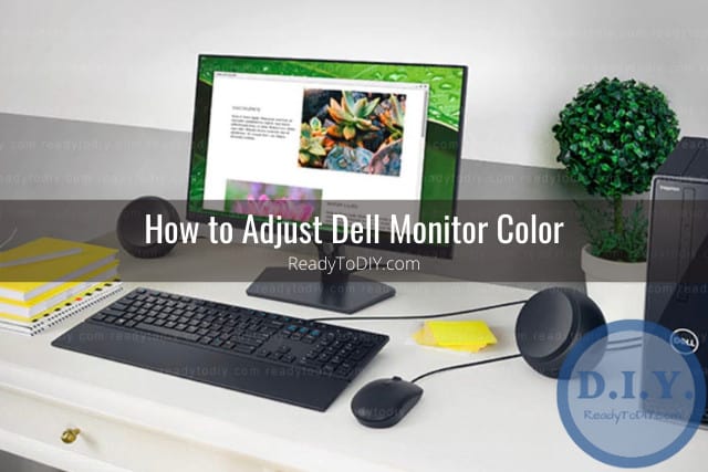 How To Adjust Dell Monitor - Ready To DIY