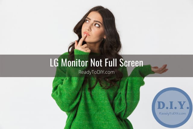 LG Monitor Screen Issues (How To Fix) - Ready To DIY