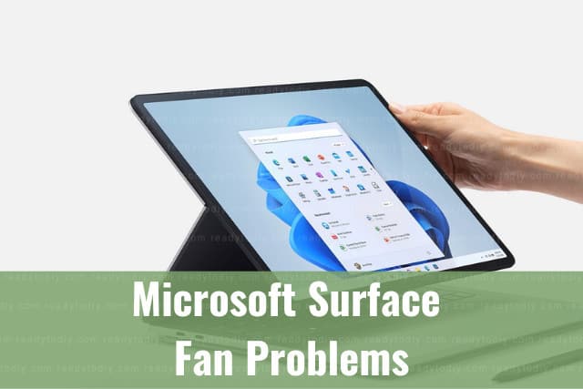 Microsoft Surface Fan Problems - Ready To DIY