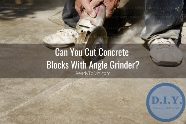 What Can You Use To Cut Concrete Block? (How to) - Ready To DIY