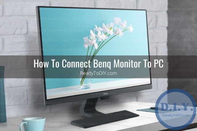 BenQ Monitor Not Connecting To Laptop/Mac/PC - Ready To DIY