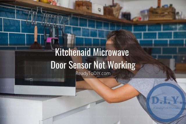 Kitchenaid Microwave Not Working (How To Fix/Reset) - Ready To DIY