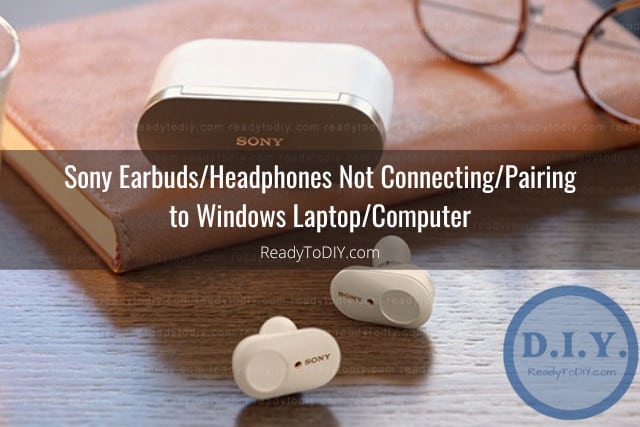 Sony Earbuds/Headphones Not Connecting/Pairing (How to Fix) - Ready To DIY