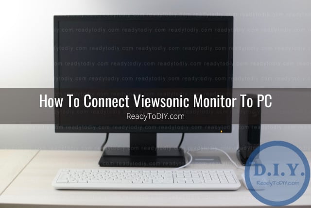 Viewsonic Monitor Not Connecting To Laptop/Mac/PC - Ready To DIY