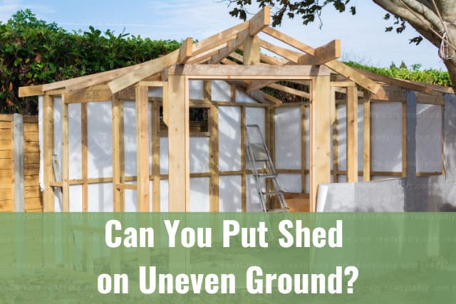 Can You Put Shed on Uneven Ground? (How To) - Ready To DIY