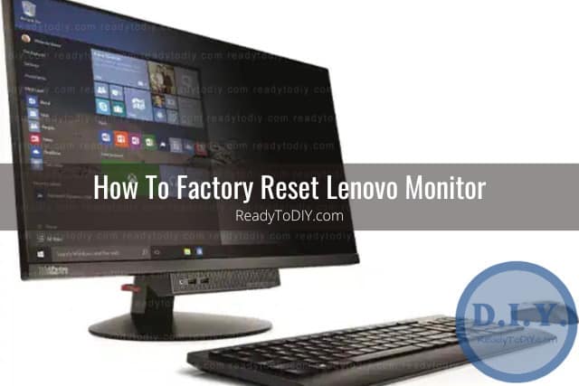 How To Reset Lenovo Monitor - Ready To DIY