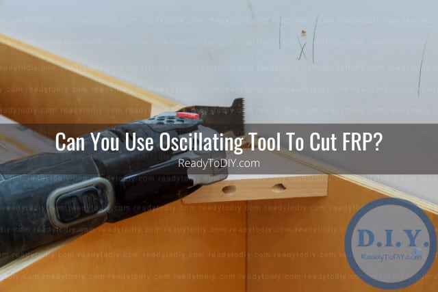 What Can You Use To Cut FRP Panels? (How To) - Ready To DIY