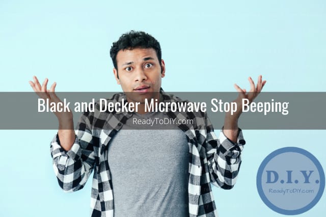 Black and Decker Microwave Not Working (How to Reset/Fix) - Ready To DIY