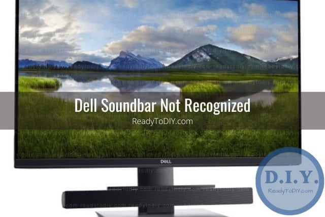 Dell Soundbar Not Working (How To Fix/Reset) - Ready To DIY