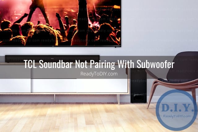 TCL Soundbar Not Working (How To Fix/Reset) - Ready To DIY