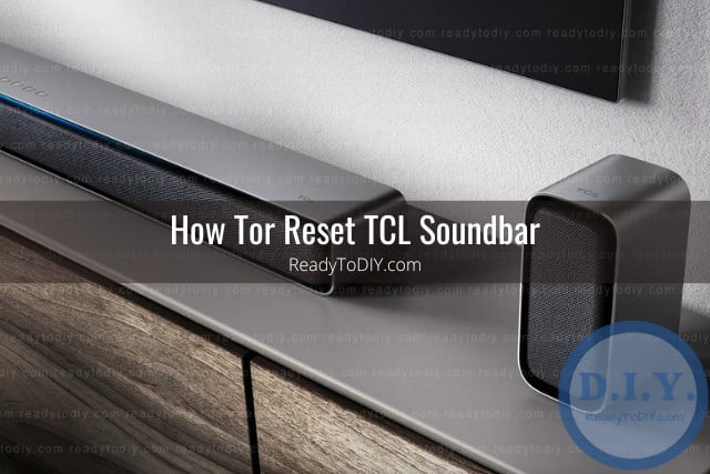 TCL Soundbar Not Working (How To Fix/Reset) - Ready To DIY