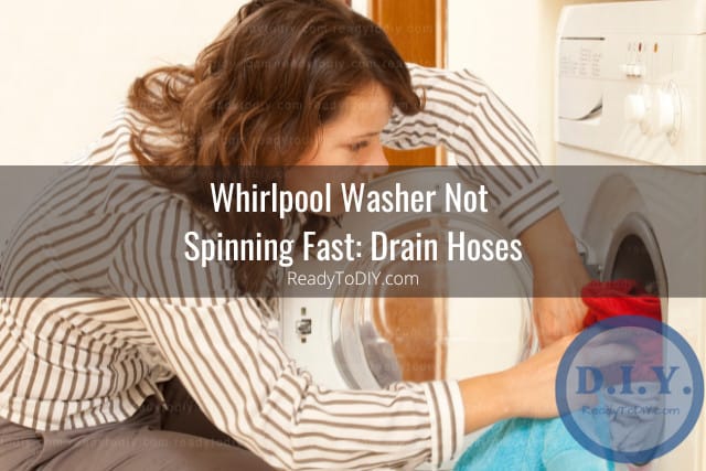 Whirlpool Washer Is Not Spinning Fast (How To Fix) - Ready To DIY