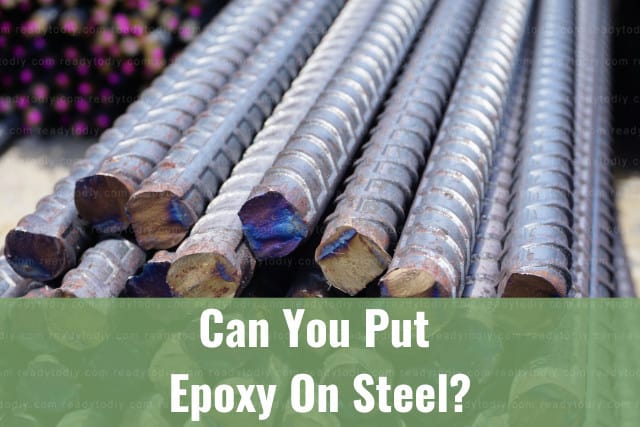 Can You Put Epoxy On Steel? (How To) - Ready To DIY