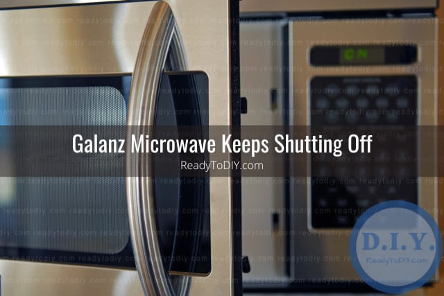 Galanz Microwave Not Working (How to Fix/Reset) - Ready To DIY