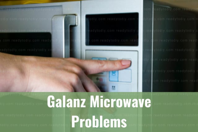 Galanz Microwave Problems (How to Fix/Reset) - Ready To DIY