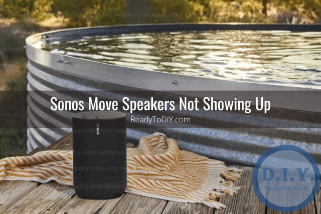 How To Reset/Fix Sonos Move Speakers Not Working - Ready To DIY