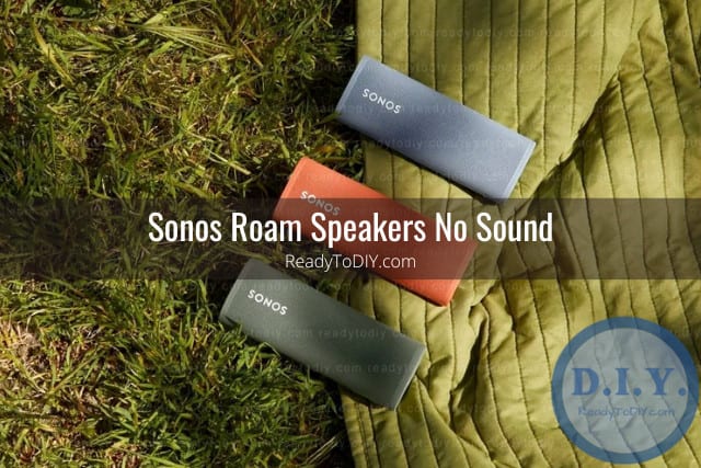 How To Reset/Fix Sonos Roam/Roam SL Speakers Not Working - Ready To DIY