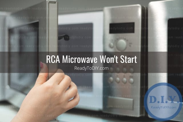 RCA Microwave Not Working (How to Fix/Reset) - Ready To DIY