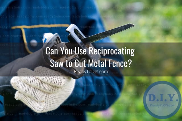 What Can You Use to Cut Metal/Chain Link Fence? (How To) - Ready To DIY