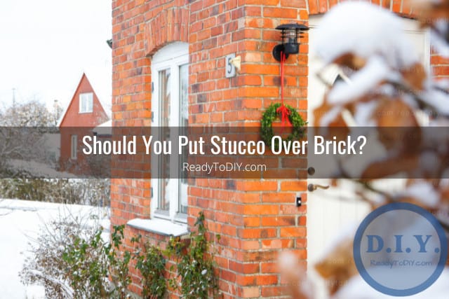 Can You Put Stucco Over Brick? (How To) - Ready To DIY