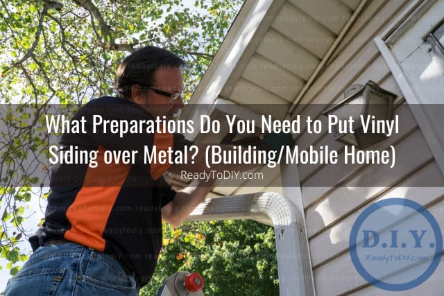 Can You Put Vinyl Siding over Metal? (Building/Mobile Home) - Ready To DIY