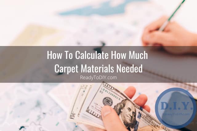 Carpet Cost Estimator / Calculator - Ready To DIY