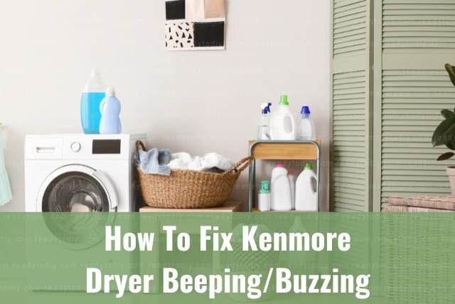 How To Fix Kenmore Dryer Beeping/Buzzing - Ready To DIY
