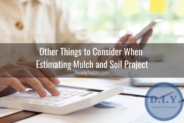 Mulch and Soil Estimator / Calculator - Ready To DIY