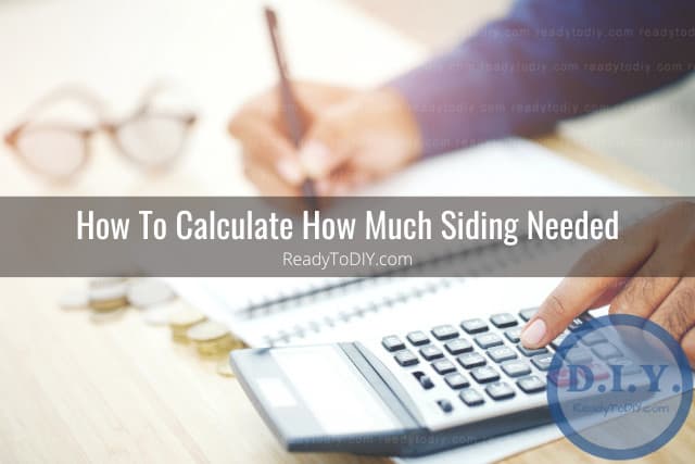 Siding Cost Estimator / Calculator - Ready To DIY