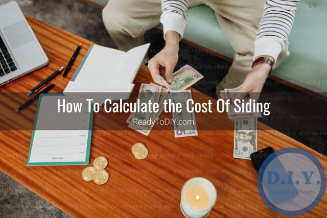 Siding Cost Estimator / Calculator - Ready To DIY