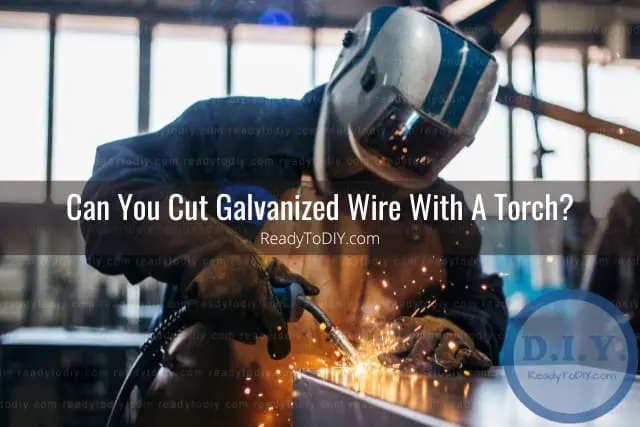 What Can You Use To Cut Galvanized Wire? (How To) - Ready To DIY