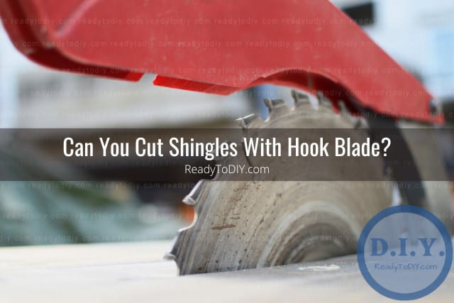 What Can You Use To Cut Shingles? (How To) - Ready To DIY