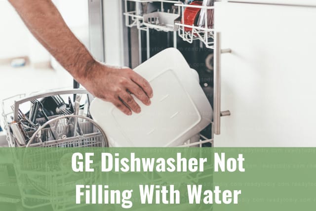 Ge Dishwasher Not Filling With Water