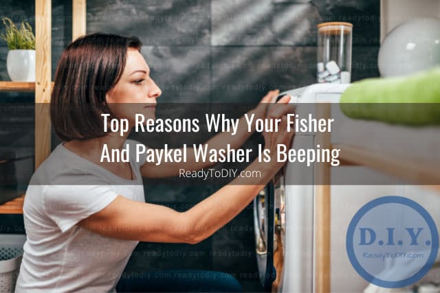 How To Fix Fisher And Paykel Washer Beeping - Ready To DIY